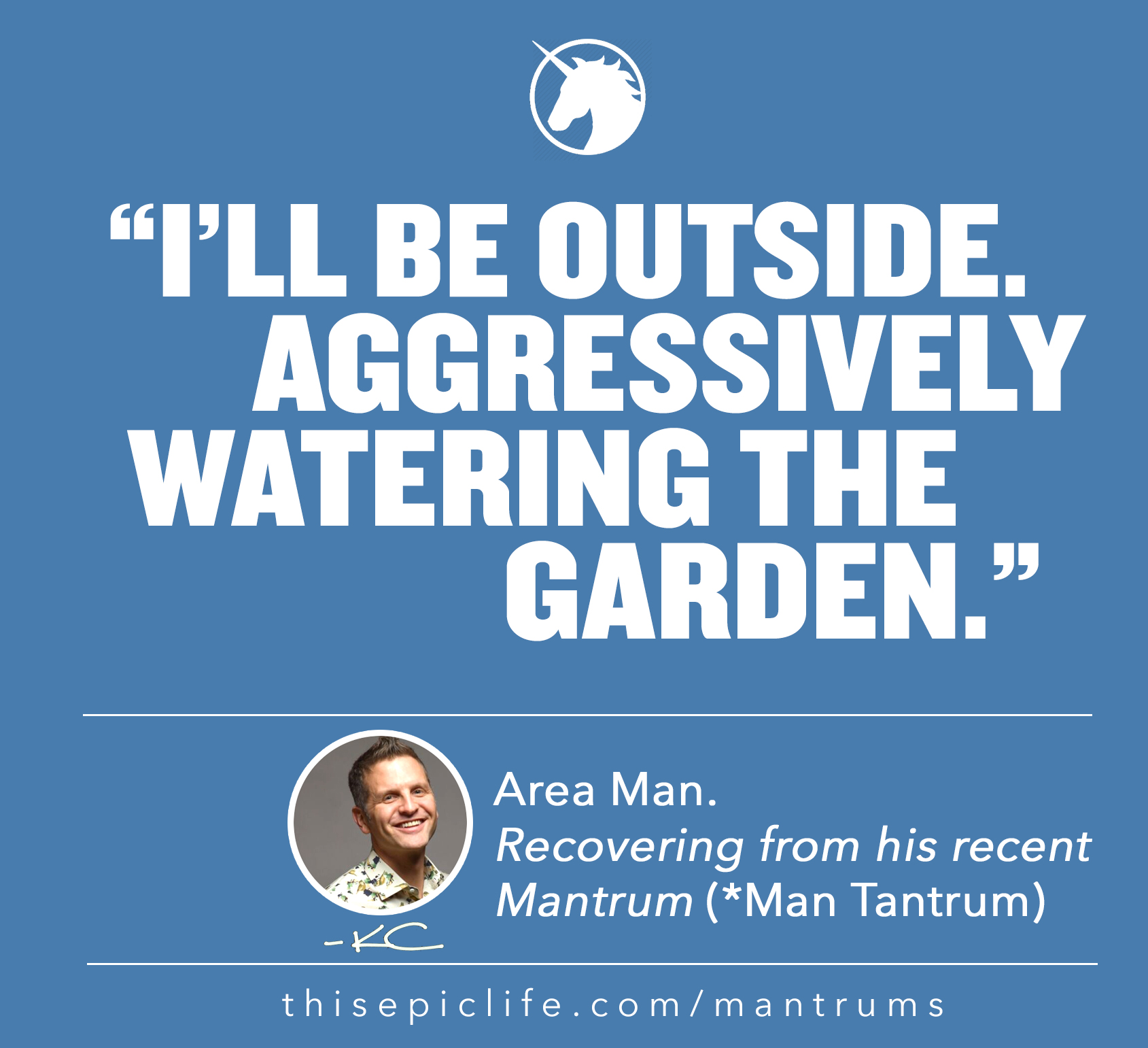 Me + Man Tantrums, or Mantrums – Epic Leadership – Conscious Leadership ...